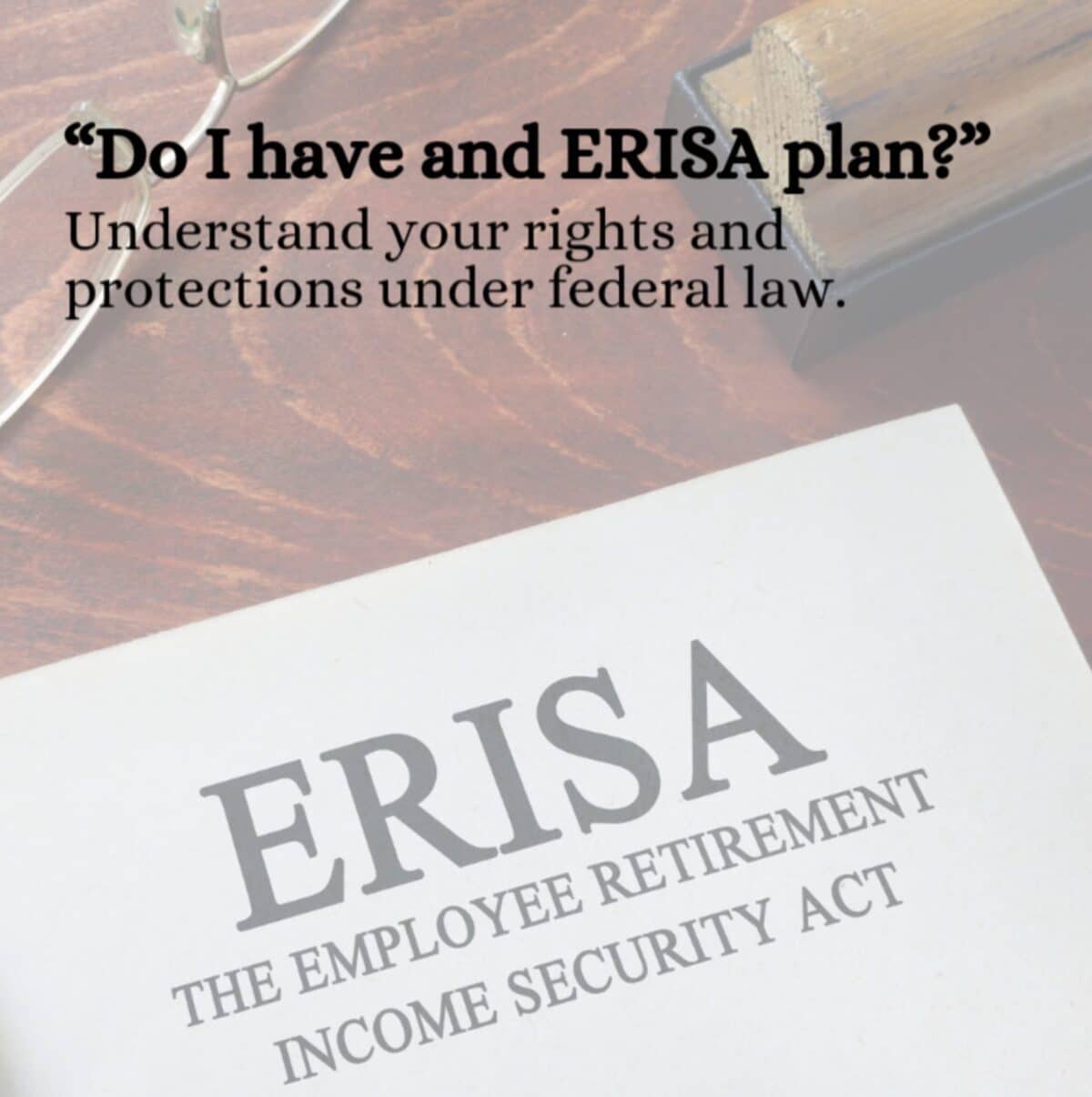 How Do I Know If I Have An ERISA Plan? - Herbert M. Hill