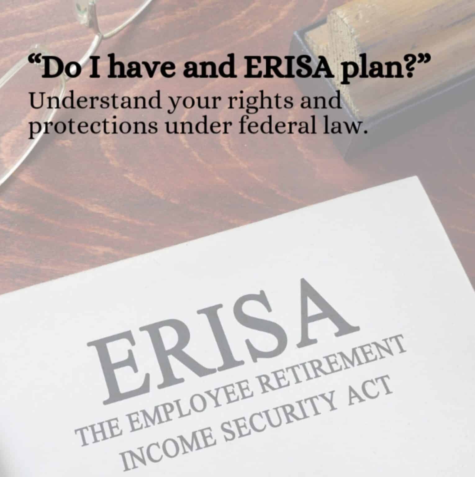 How Do I Know If I Have An ERISA Plan? - Herbert M. Hill